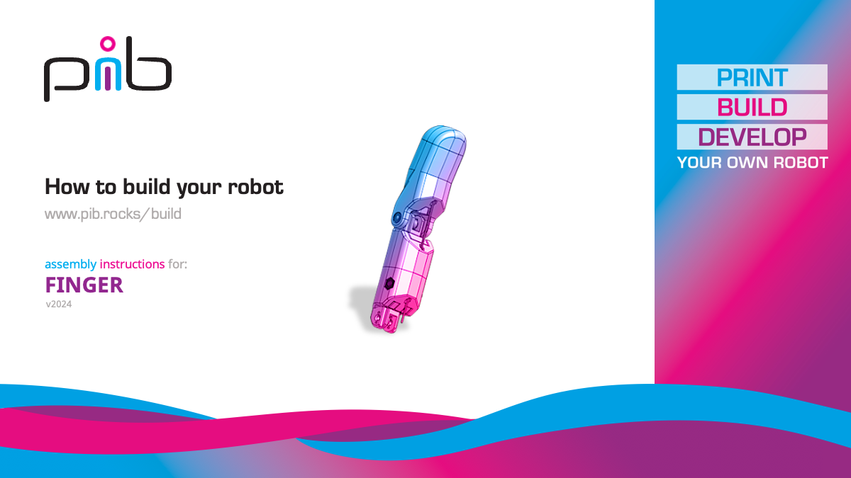Step 2a: Build pib's finger - pib | The 3D Printable Robot